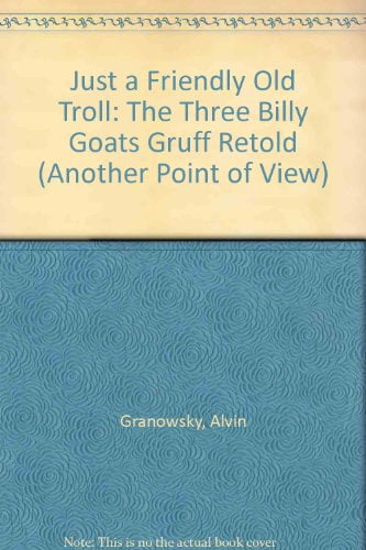 Pre-Owned Just a Friendly Old Troll : The Three Billy Goats Gruff ...