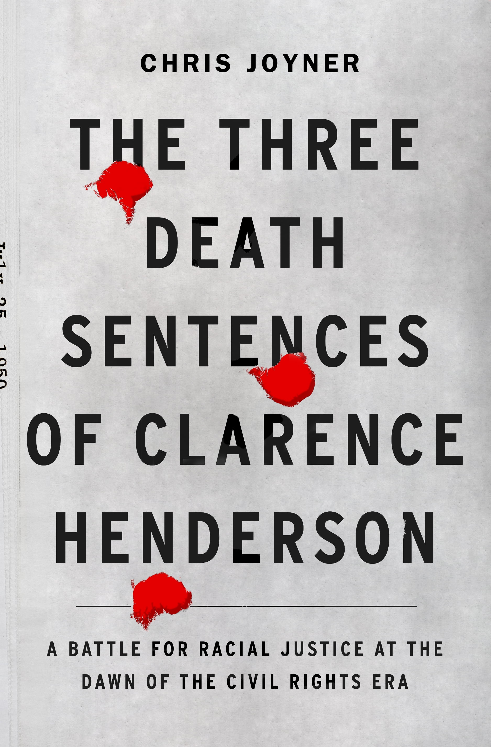The Three Death Sentences of Clarence Henderson : A Battle for Racial ...