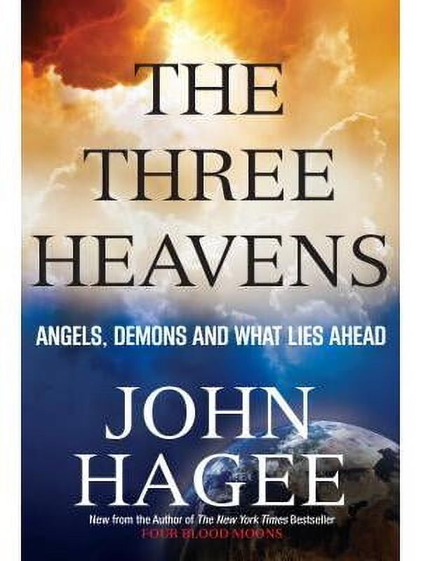 The Three Heavens: Angels, Demons and What Lies Ahead - Walmart.com