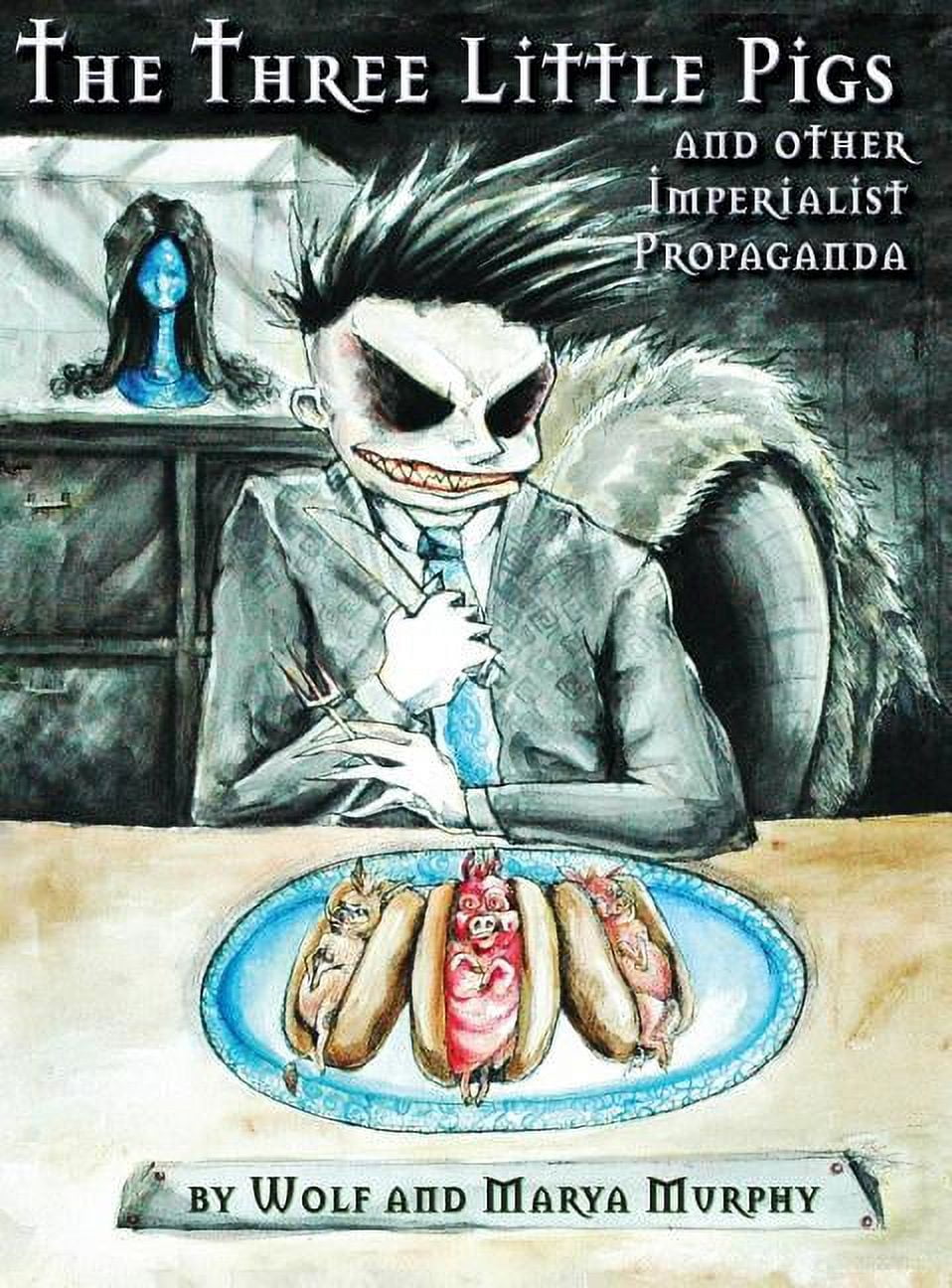 The Three Little Pigs and Other Imperialist Propaganda (Hardcover ...