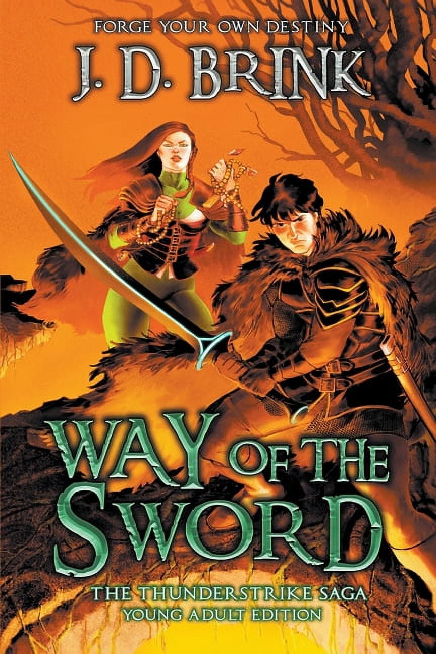 The Thunderstrike Saga Way of the Sword: Young Adult Edition ...