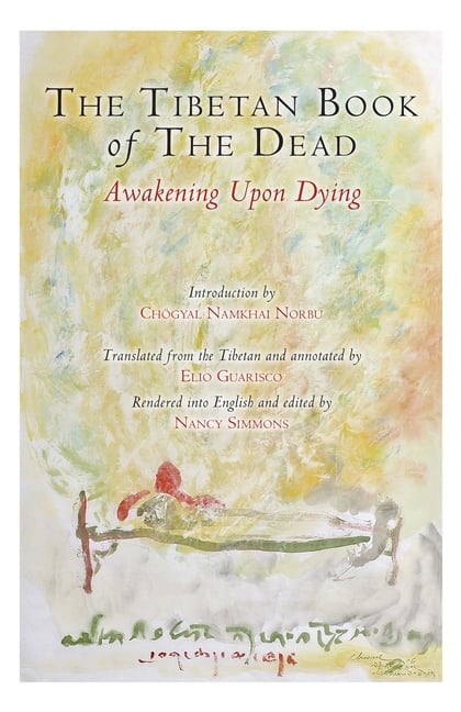 The Tibetan Book of the Dead: Awakening Upon Dying, (Paperback ...