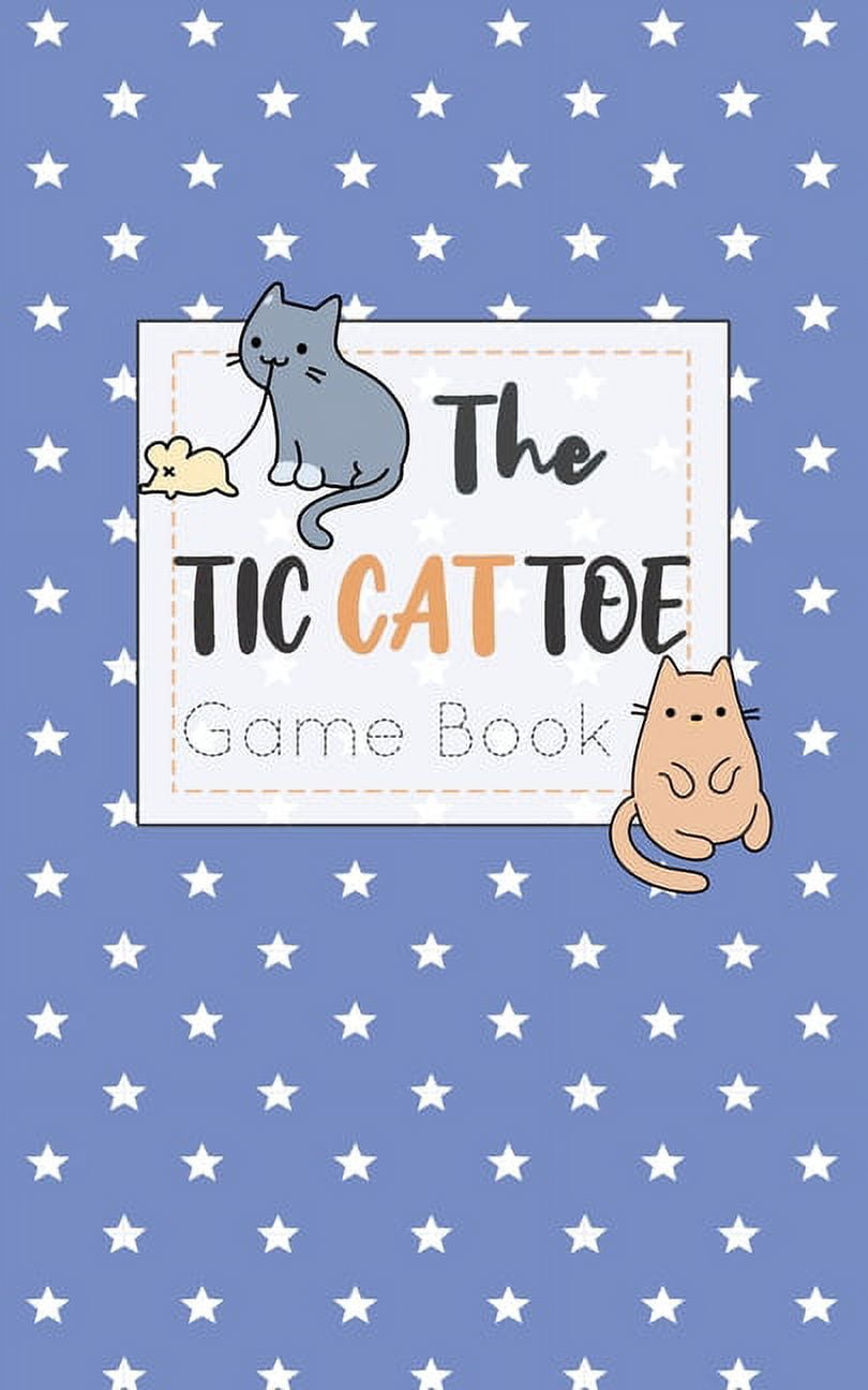 The Tic CAT Toe Game Book: Travel Format Tic Tac Toe Boards for Cat ...