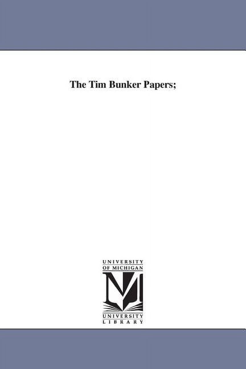 The Tim Bunker Papers;, (Paperback) - Walmart.com