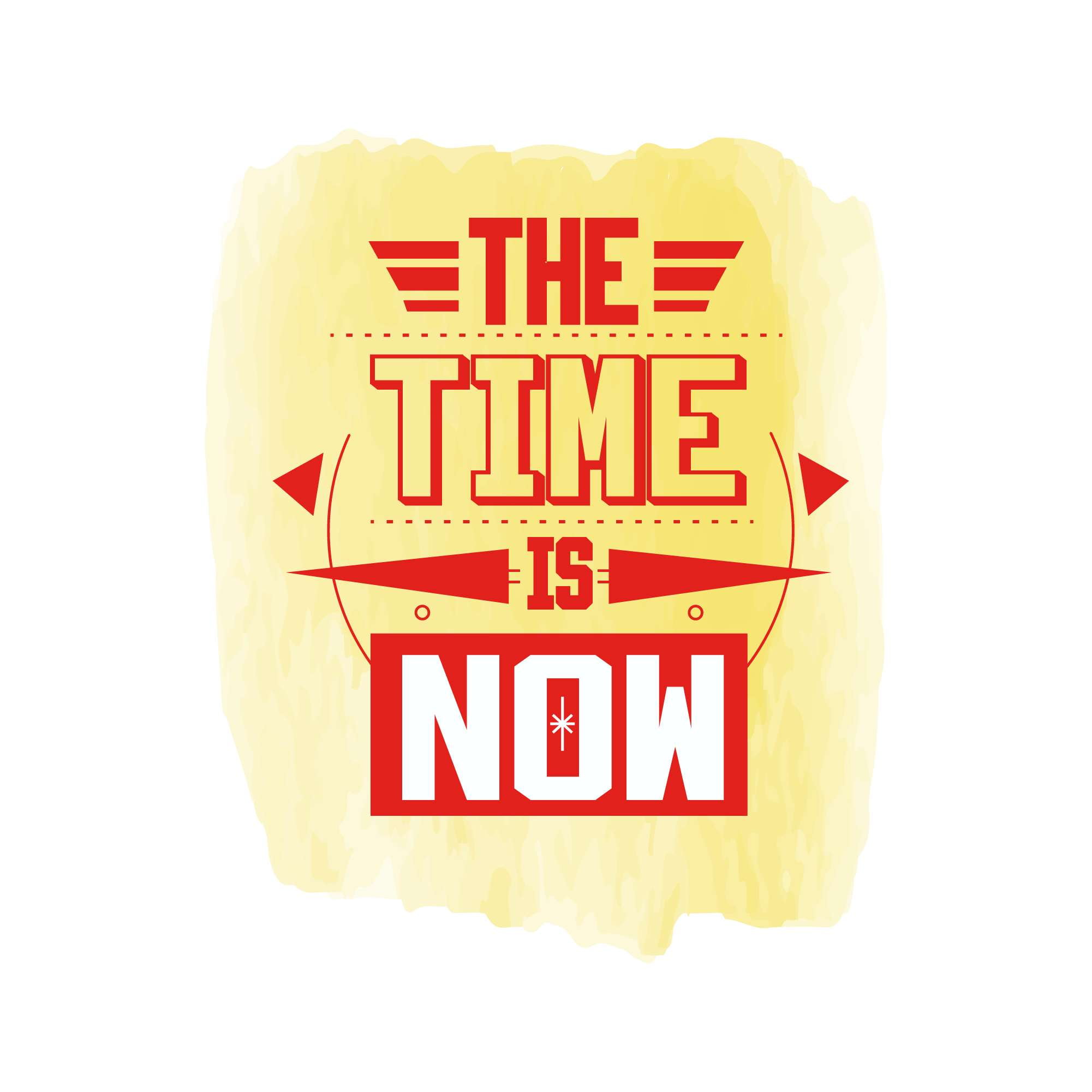 The Time Is Now Positive motivational Quote Watercolor Vinyl Design Wall Art Sticker Designs ...