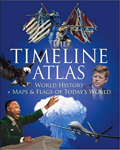 Pre-Owned The Timeline Atlas: World History and Maps and Flags of Today ...
