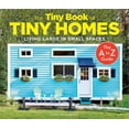 The Tiny Book of Tiny Homes (Hardcover) - Walmart.com