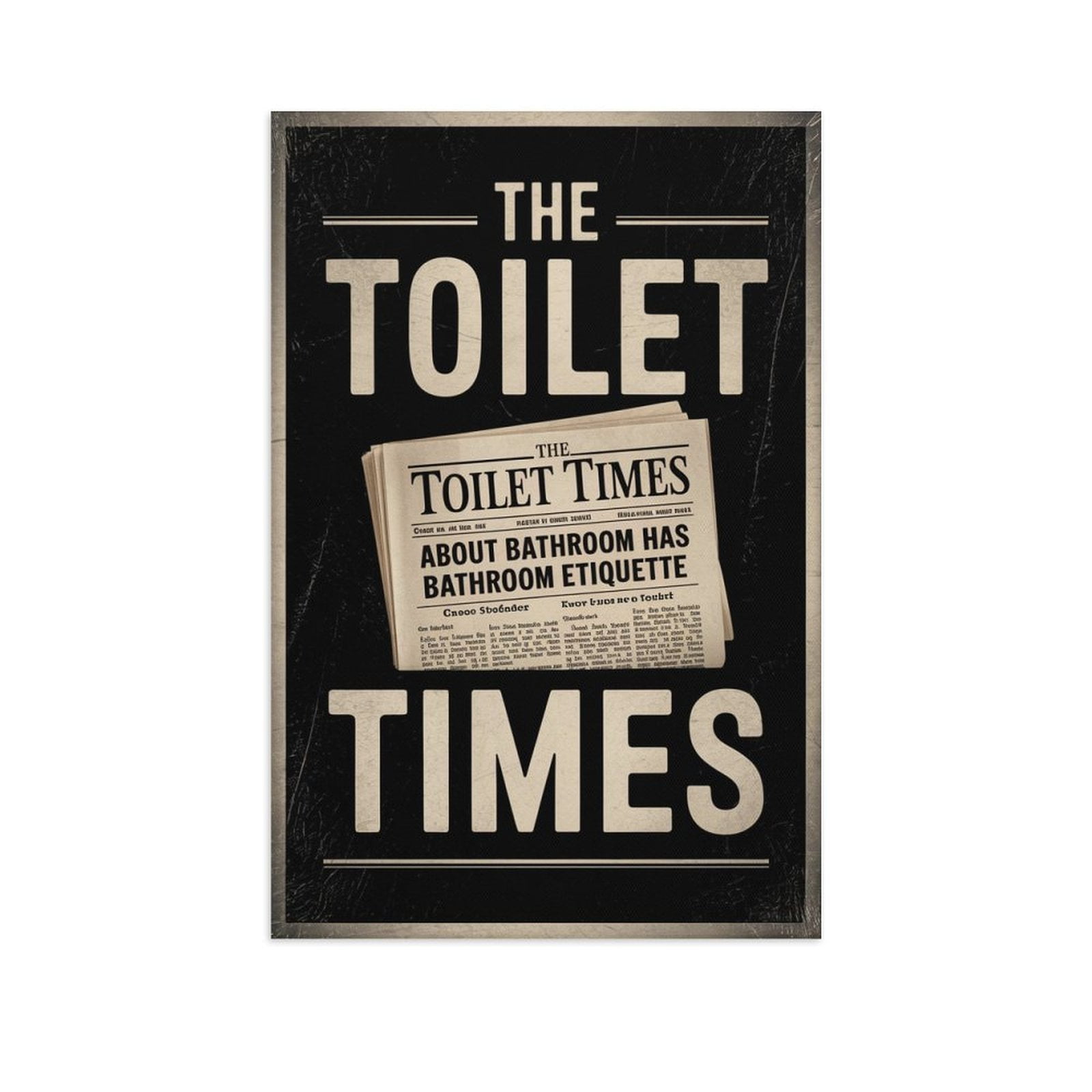 The Toilet Times Retro Poster with Vintage Newspaper Design Focused on ...