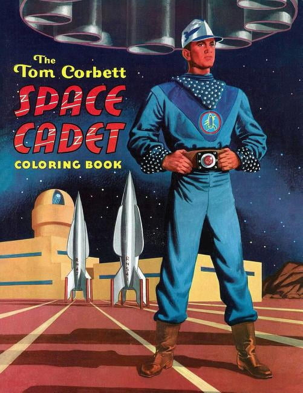 The Tom Corbett, Space Cadet Coloring Book (Paperback) - Walmart.com