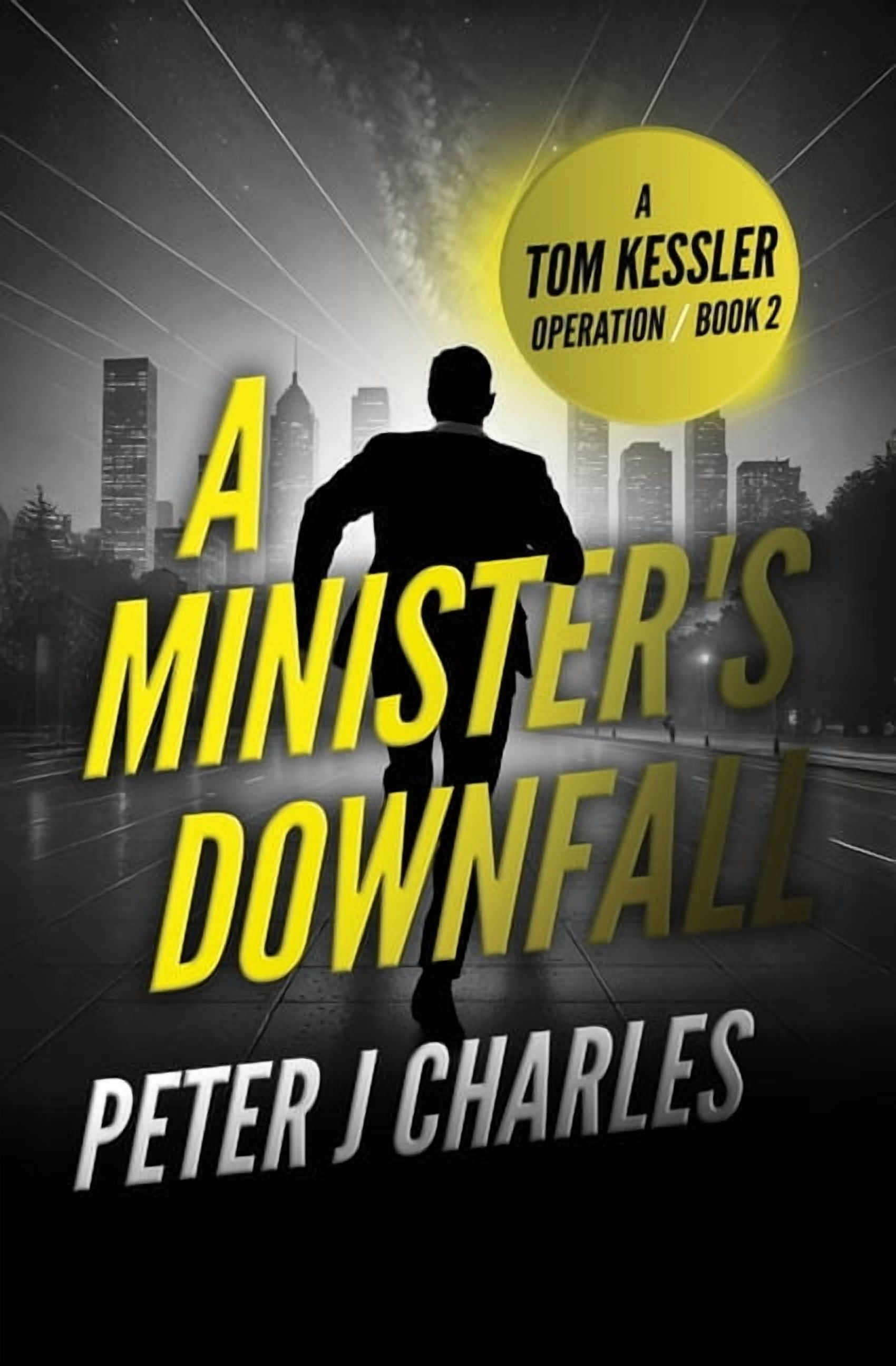 The Tom Kessler Operations A Minister's Downfall: A Tom Kessler ...