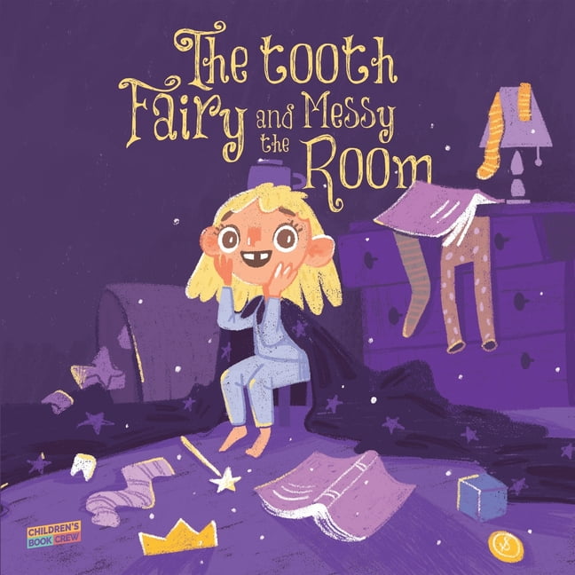 The Tooth Fairy and the Messy Room: Children's Book About Tidiness ...