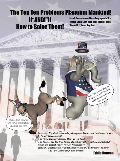 The Top Ten Problems Plaguing Mankind!: [("AND!")] How to Solve Them ...