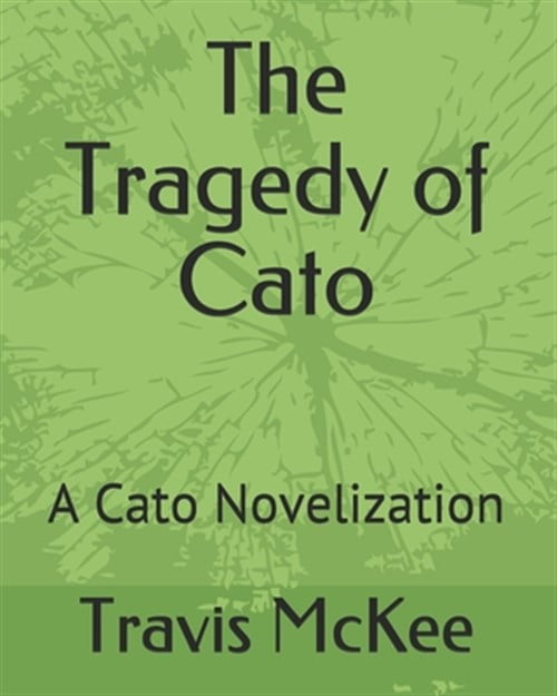The Tragedy of Cato (Paperback) - Walmart.com