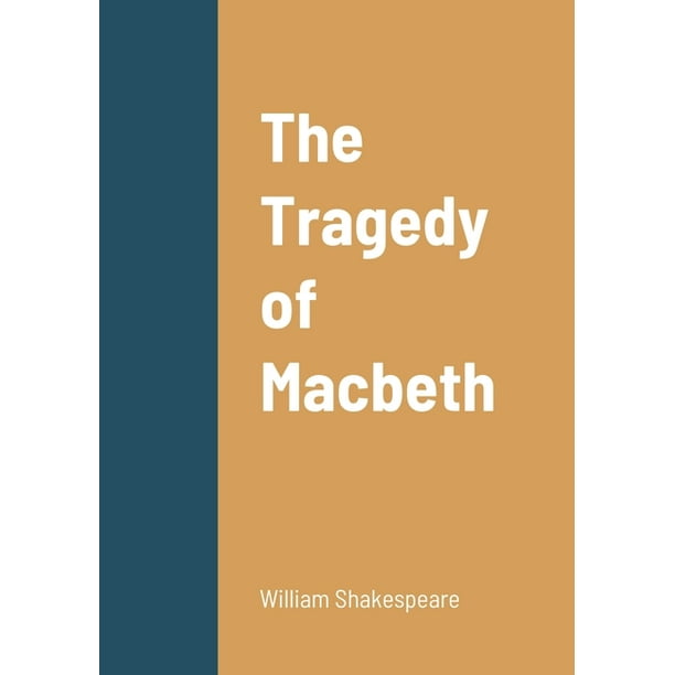 The Tragedy of Macbeth (Paperback) - Walmart Business Supplies