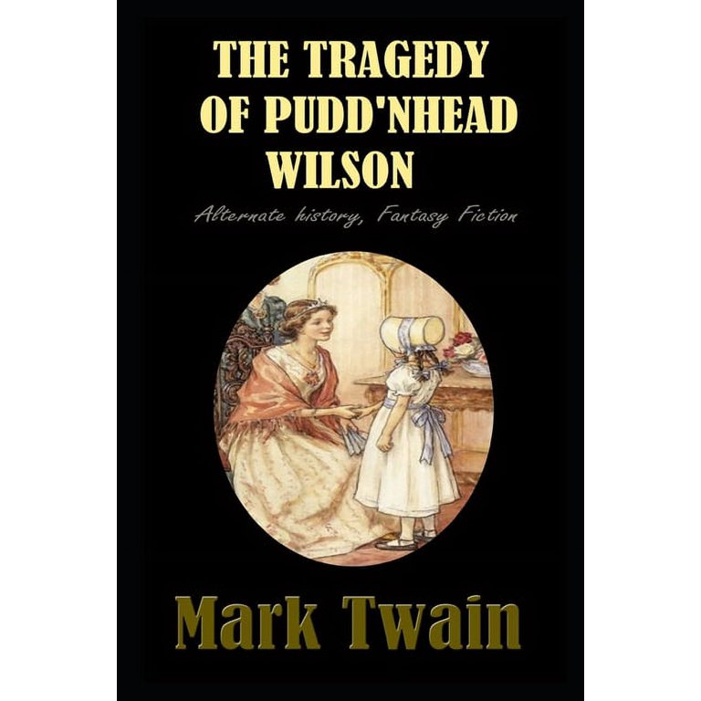 Mark Twain Pudd Nhead Wilson Sale | emergencydentistry.com