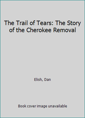 Pre-Owned The Trail of Tears: The Story of the Cherokee Removal ...