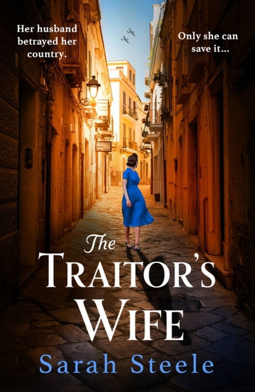 The Traitor's Wife: Gripping Ww2 Historical Fiction with an Incredible ...