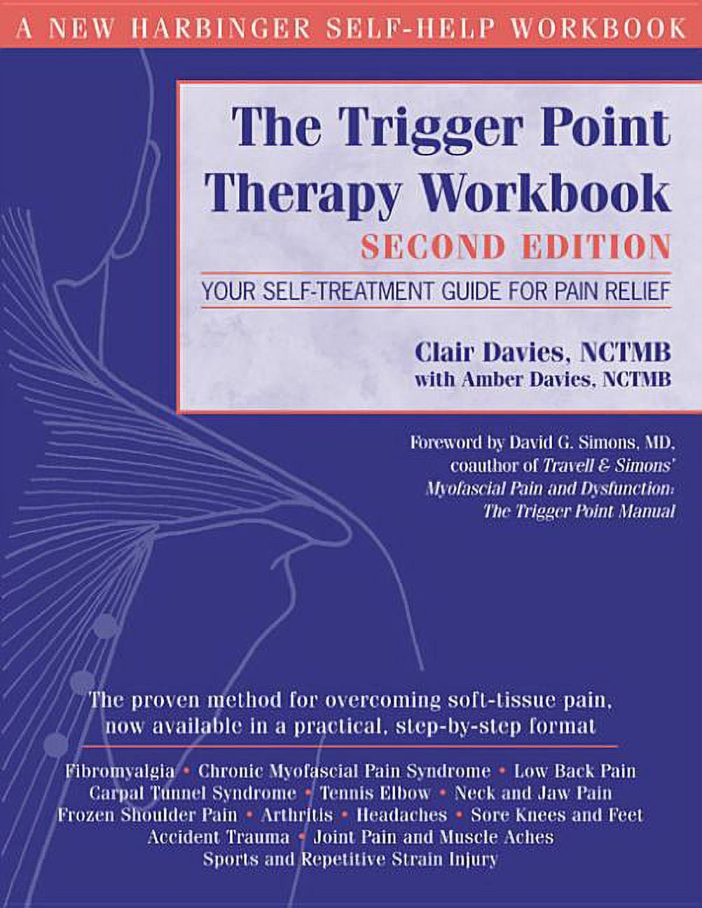 The Trigger Point Therapy Workbook : Your Self-Treatment Guide for Pain ...