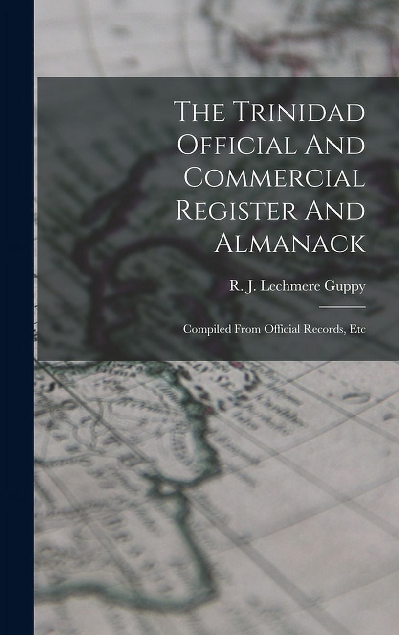 The Trinidad Official And Commercial Register And Almanack (Hardcover ...