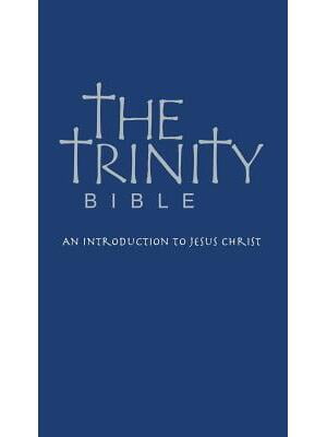 The Trinity Bible : An Introduction to Jesus Christ - Walmart.com