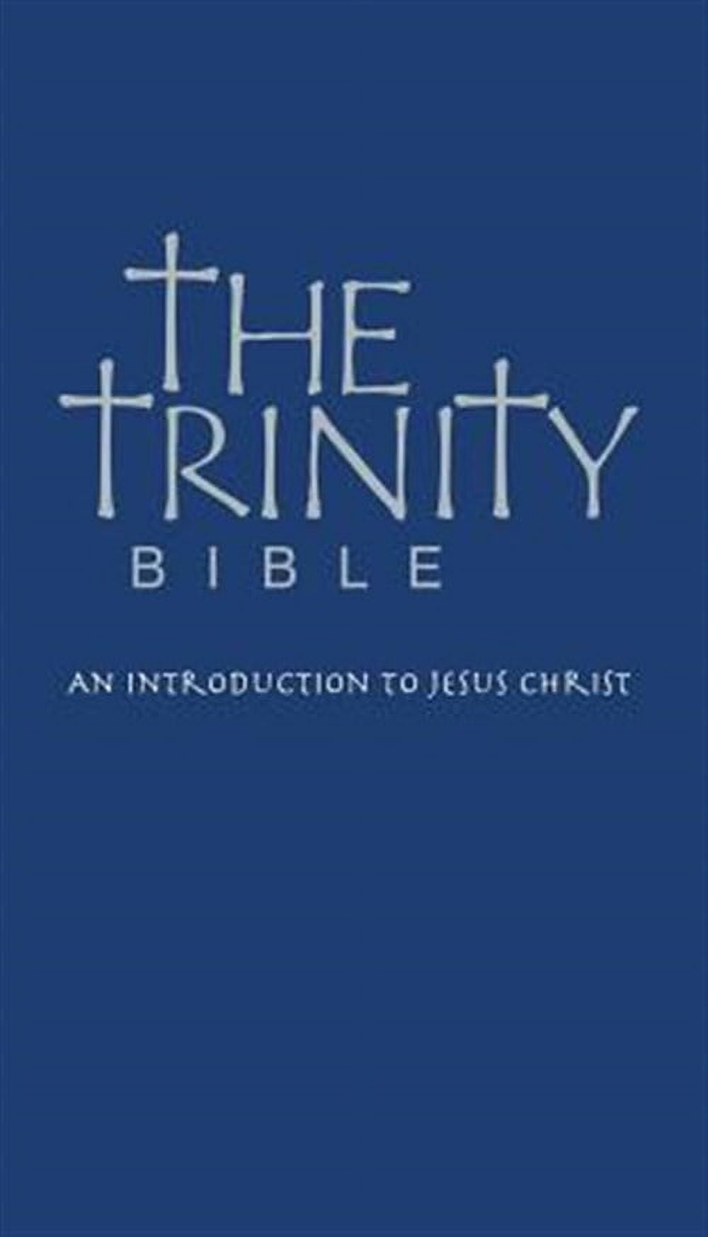 The Trinity Bible: An Introduction to Jesus Christ - Walmart.com