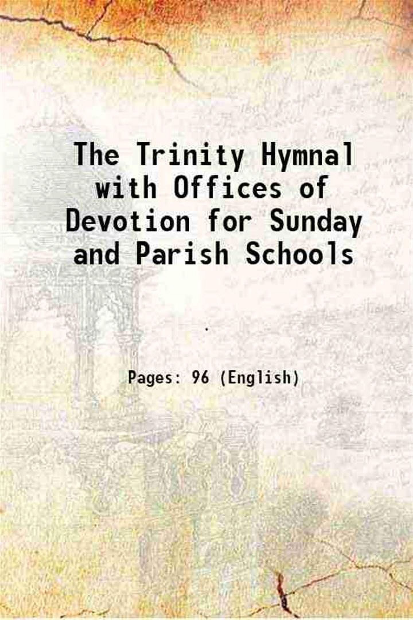 The Trinity Hymnal with Offices of Devotion for Sunday and Parish ...