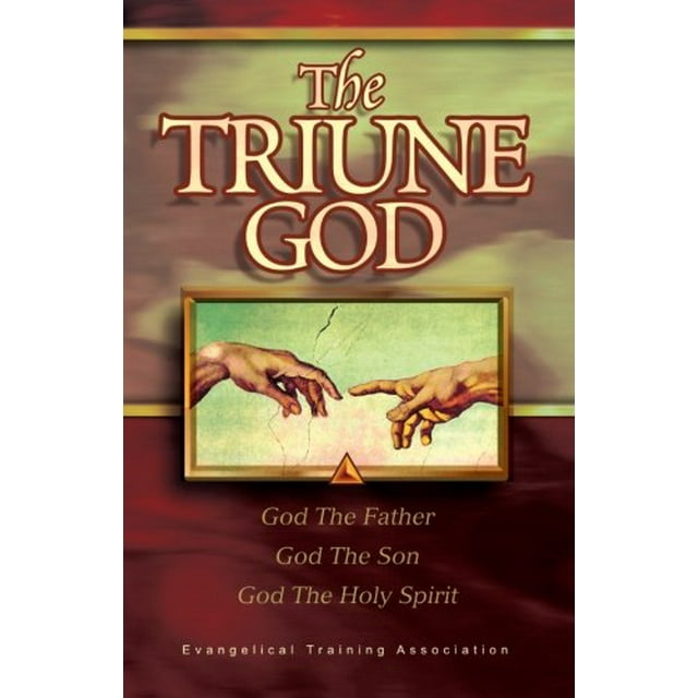 Pre-Owned The Triune God: God The Father, God The Son, God the Holy ...