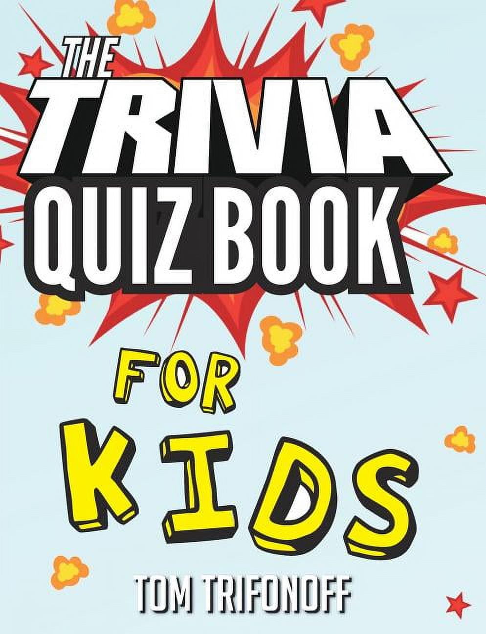 The Trivia Quiz Book for Kids (Paperback) - Walmart.com