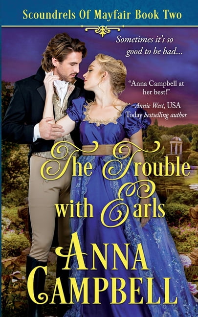 The Trouble with Earls: Scoundrels of Mayfair Book 2, (Paperback ...