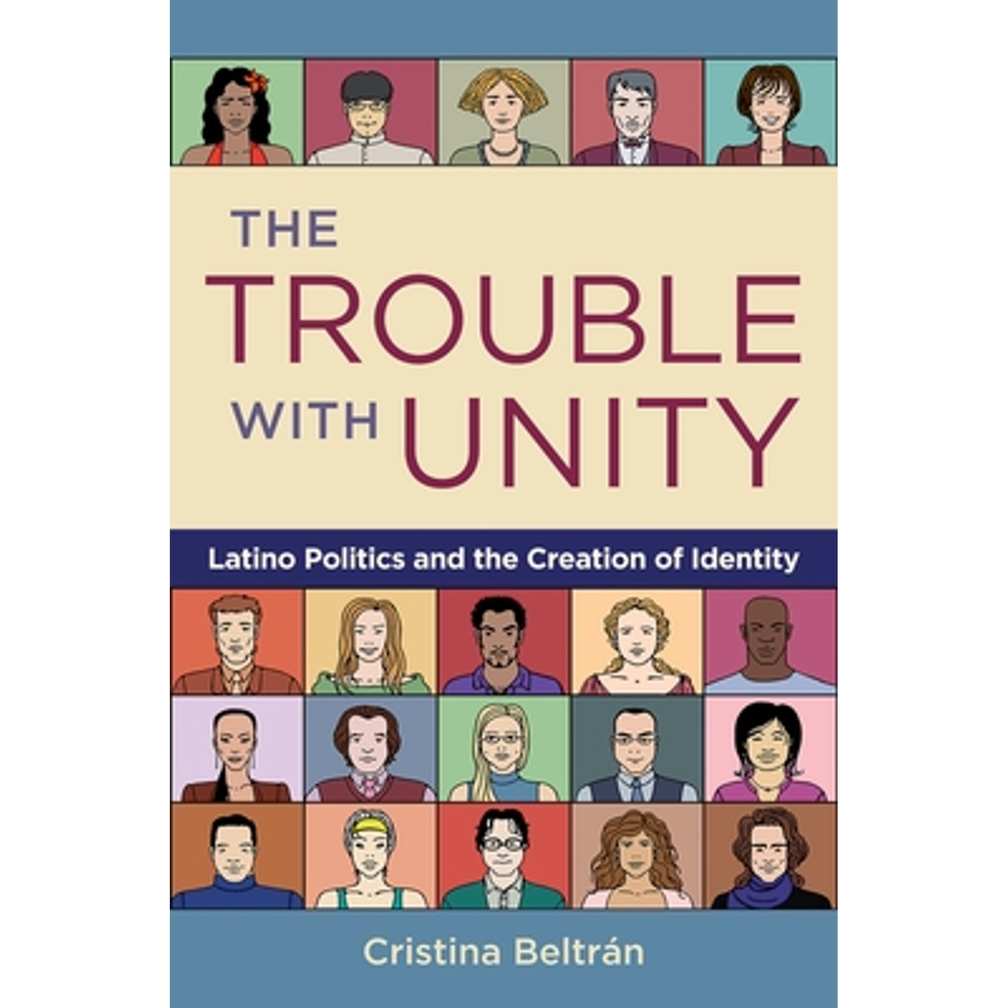 Pre-Owned The Trouble with Unity: Latino Politics and the Creation of ...