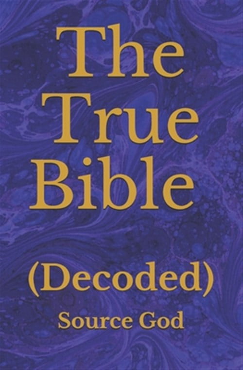 The True Bible: (Decoded) - Walmart.com