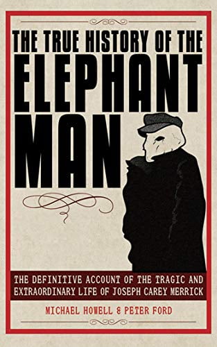 Pre-Owned The True History of the Elephant Man : The Definitive Account ...