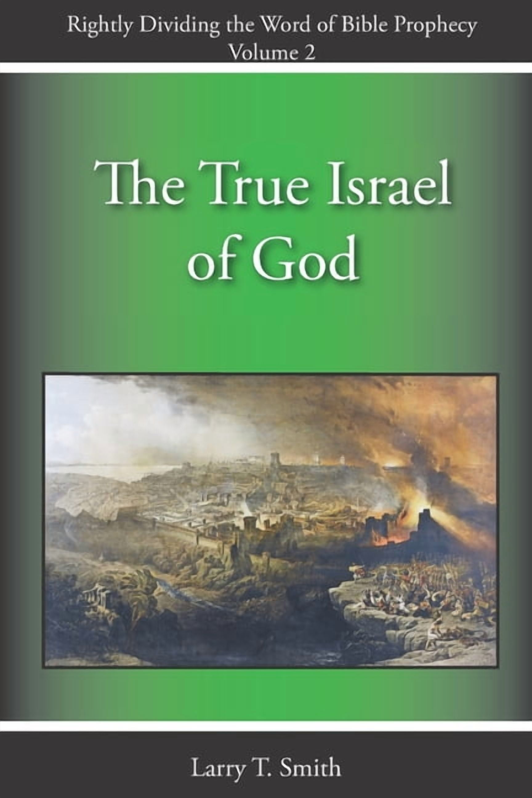 Rightly Dividing the Word of Bible Prophecy: The True Israel of God ...