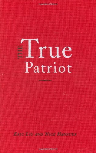 Pre-Owned The True Patriot Hardcover Eric Liu, Nick Hanauer - Walmart.com