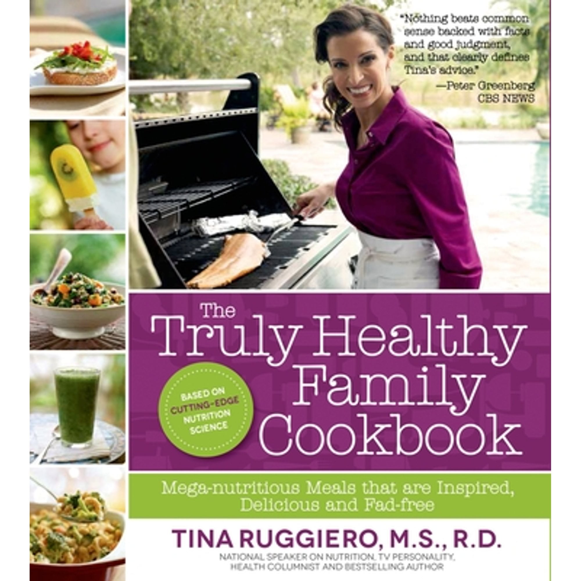 The Truly Healthy Family Cookbook: Mega-Nutritious Meals That Are ...