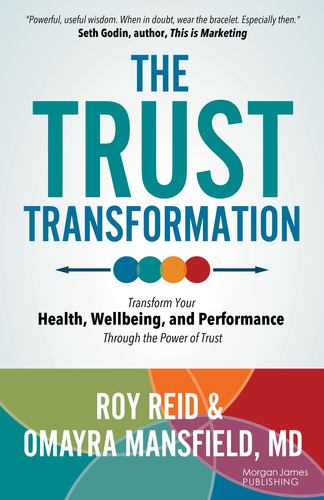 The Trust Transformation: Transform Your Health, Wellbeing, and ...