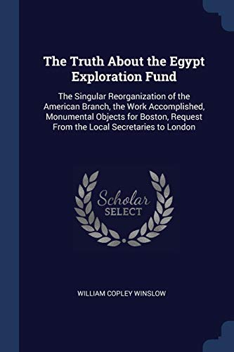 The Truth About the Egypt Exploration Fund : The Singular ...