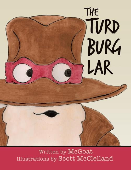 The Turd Burglar, (Paperback) - Walmart.com