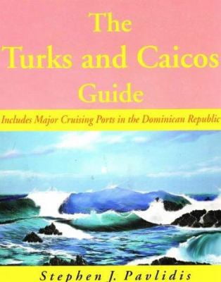 Pre-Owned The Turks and Caicos Guide : Includes Major Cruising Ports in ...