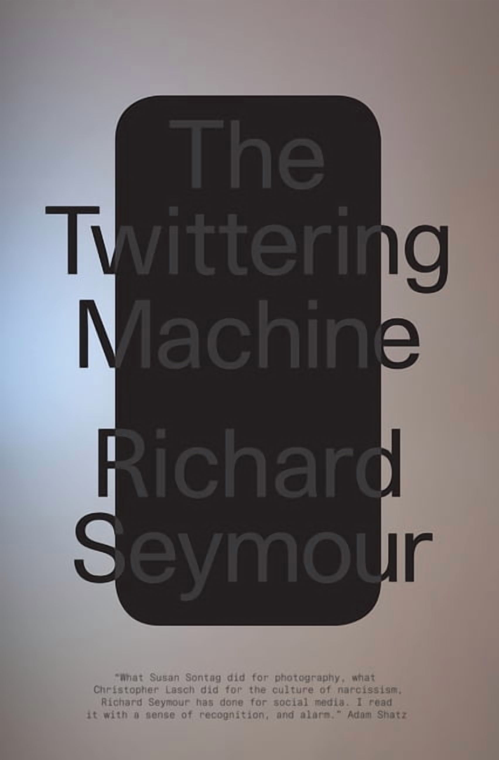 The Twittering Machine