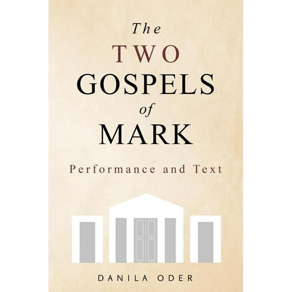 The Two Gospels of Mark, (Paperback) - Walmart.com