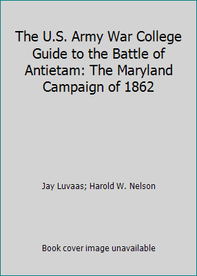 Pre-Owned The U.S. Army War College Guide to the Battle of Antietam ...