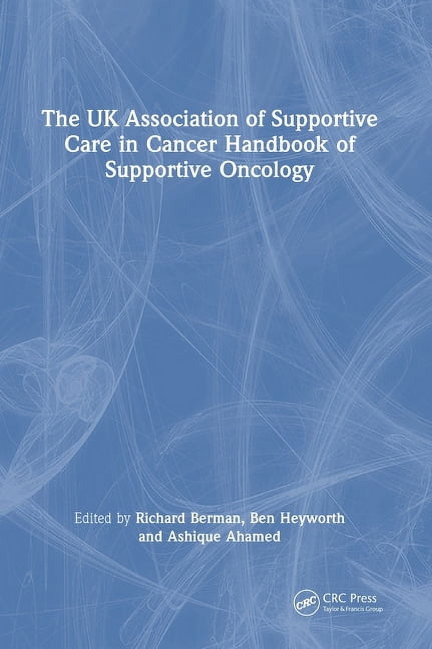 The UK Association of Supportive Care in Cancer Handbook of Supportive ...