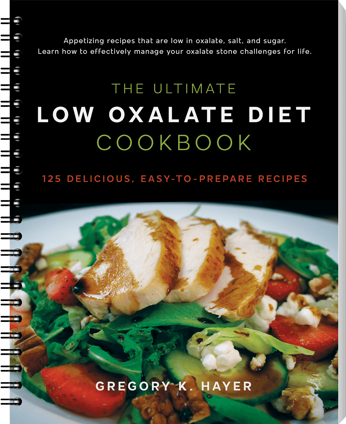 The Ultimate Low Oxalate Diet Cookbook | 125 Delicious, Easy To Prepare ...