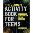 The Ultimate Activity Book for Teens : Crosswords, Cryptograms, Trivia ...