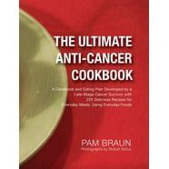 Cancer Cookbook: 125 Anti-Cancer Recipes to Prevent, Treat and Beat ...