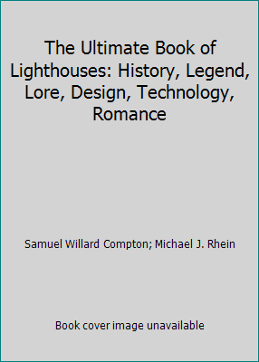 Pre-Owned The Ultimate Book of Lighthouses: History, Legend, Lore ...