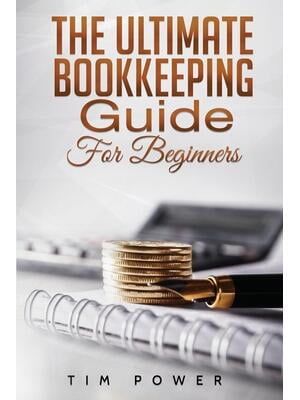 The Ultimate Bookkeeping Guide for Beginners - Walmart.com