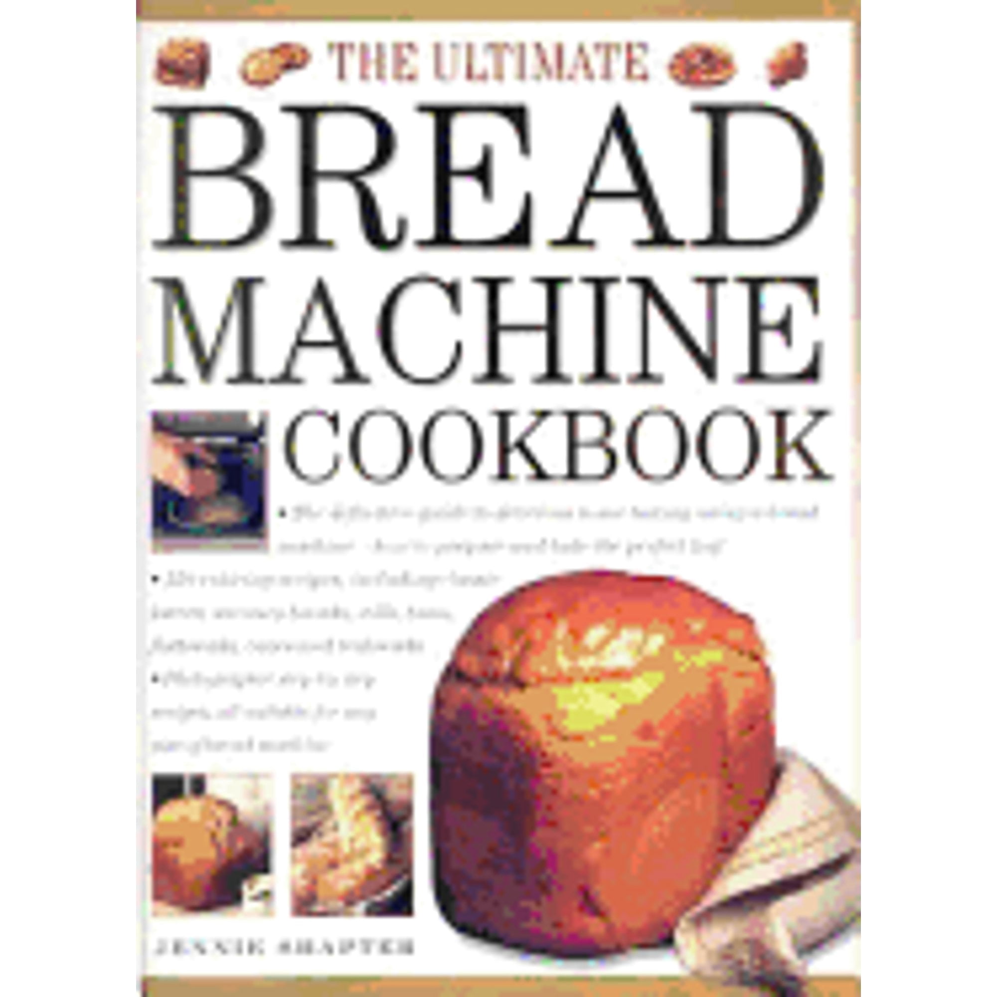 Pre-Owned The Ultimate Bread Machine Cookbook (Hardcover) 0754805999 ...