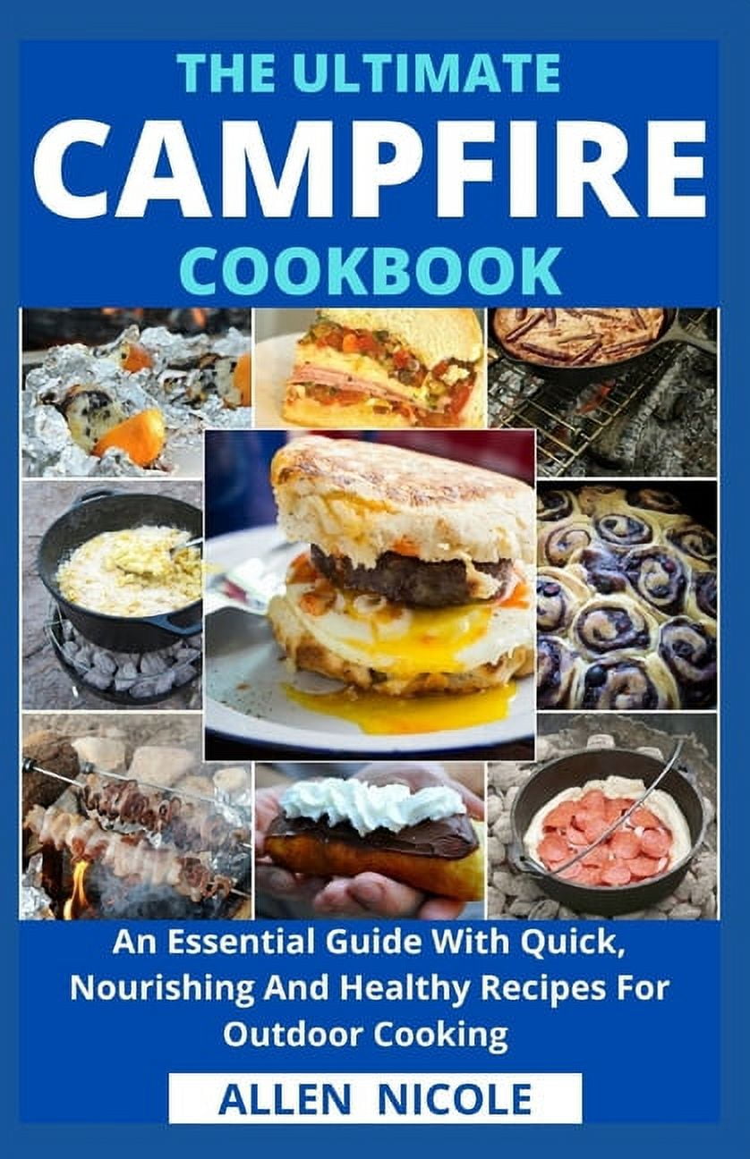 The Ultimate Campfire Cookbook: An Essential Guide With Quick ...